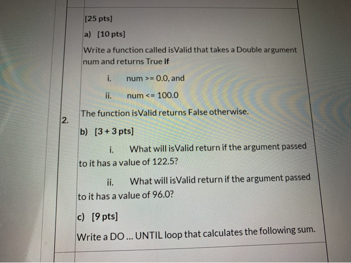 Solved [25 pts] a) [10 pts] Write a function called isValid | Chegg.com