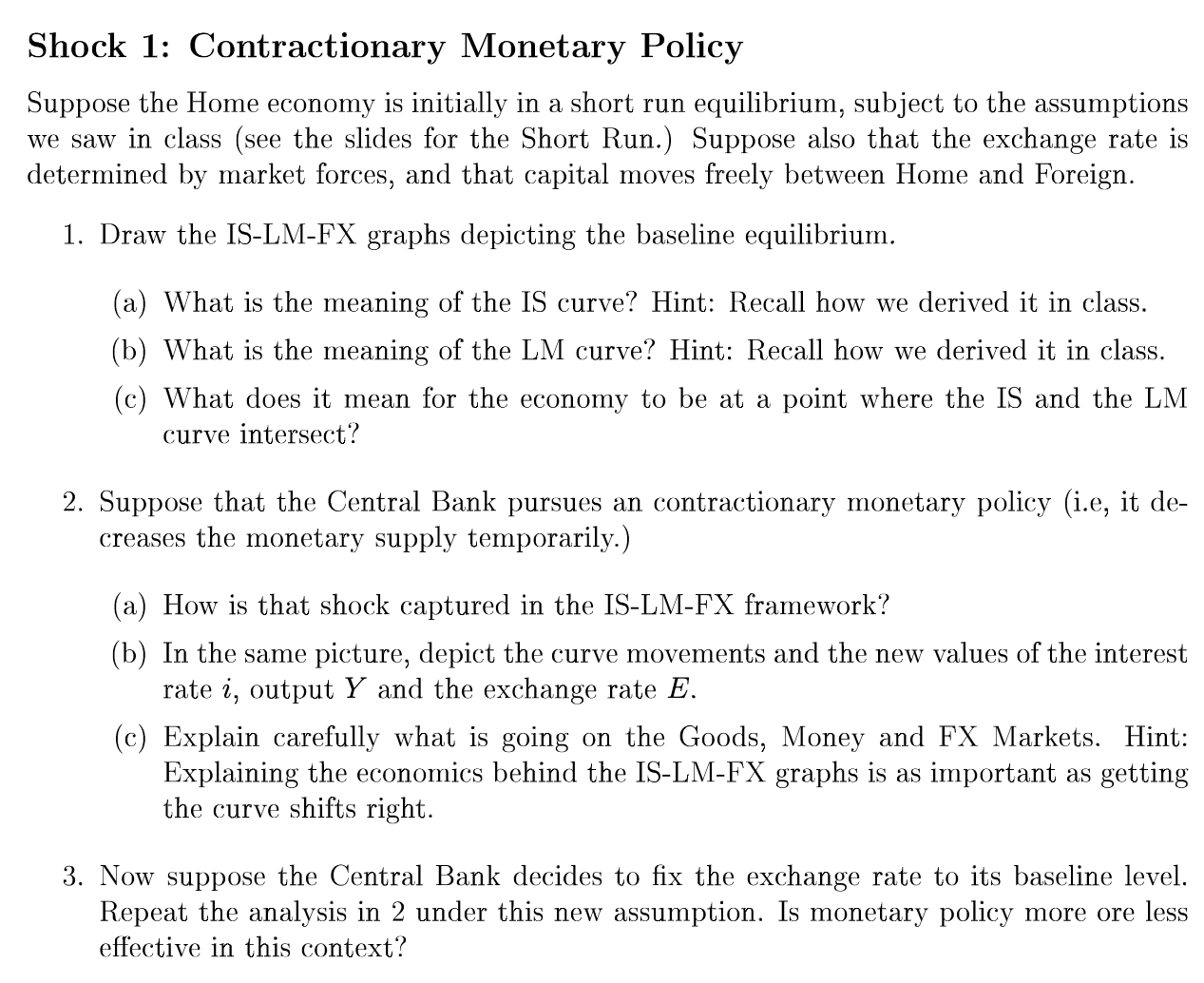 Solved Shock 1: Contractionary Monetary Policy Suppose the | Chegg.com