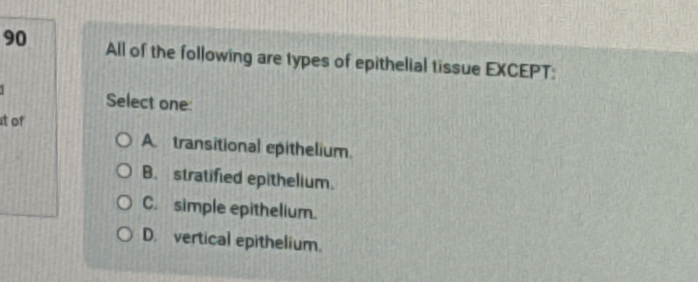 Solved All of the following are types of epithelial tissue | Chegg.com