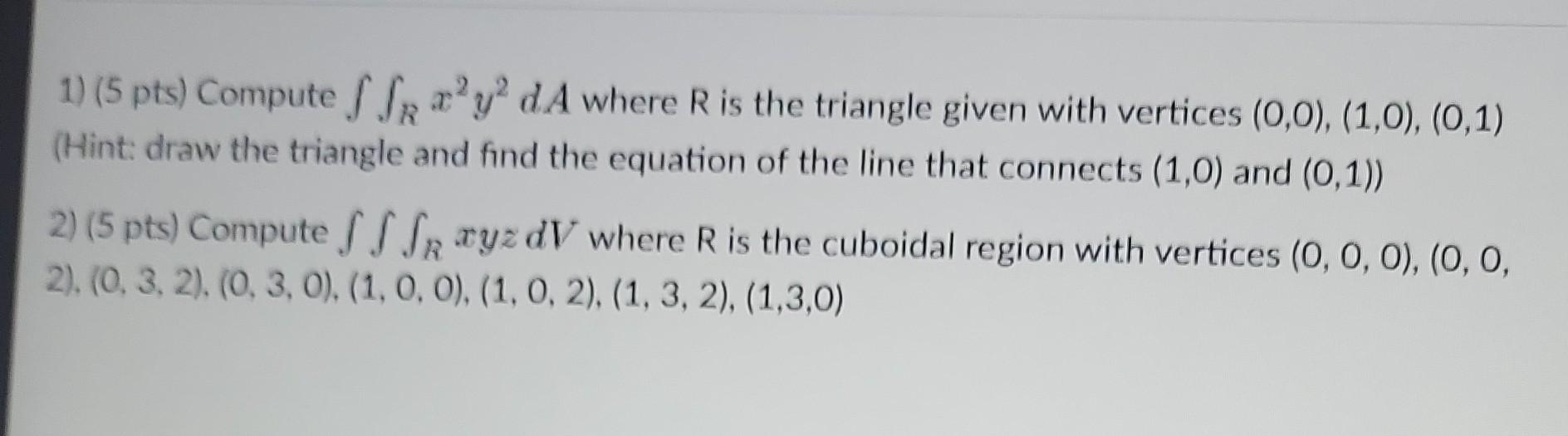 Solved Compute f Jr a?22 dA where R is the triangle given | Chegg.com