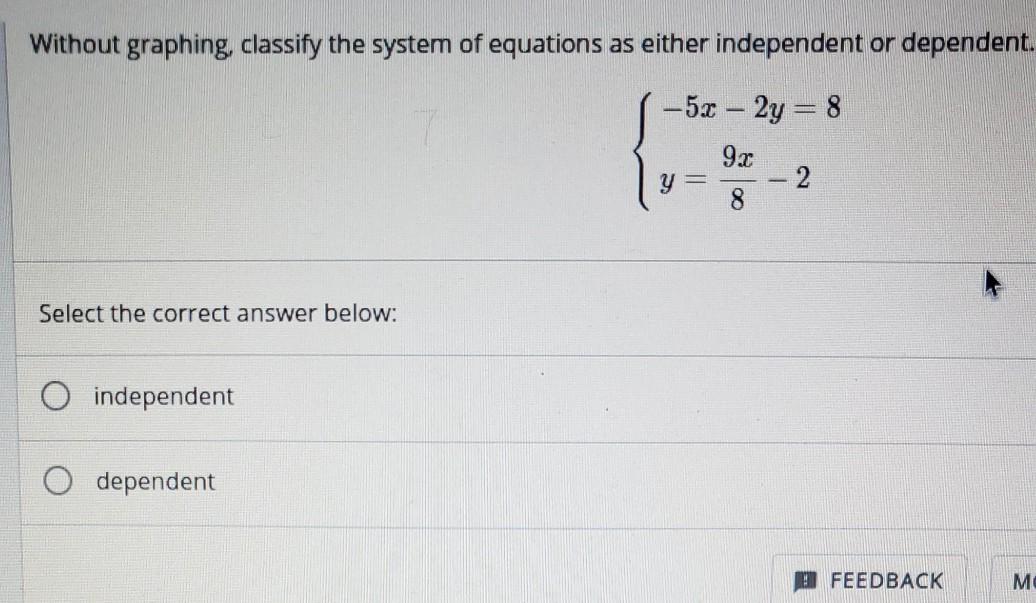 Solved Without graphing, classify the system of equations as | Chegg.com