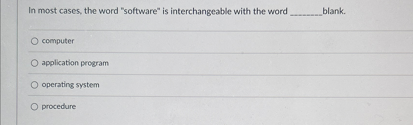 Solved In most cases, the word "software" is interchangeable | Chegg.com