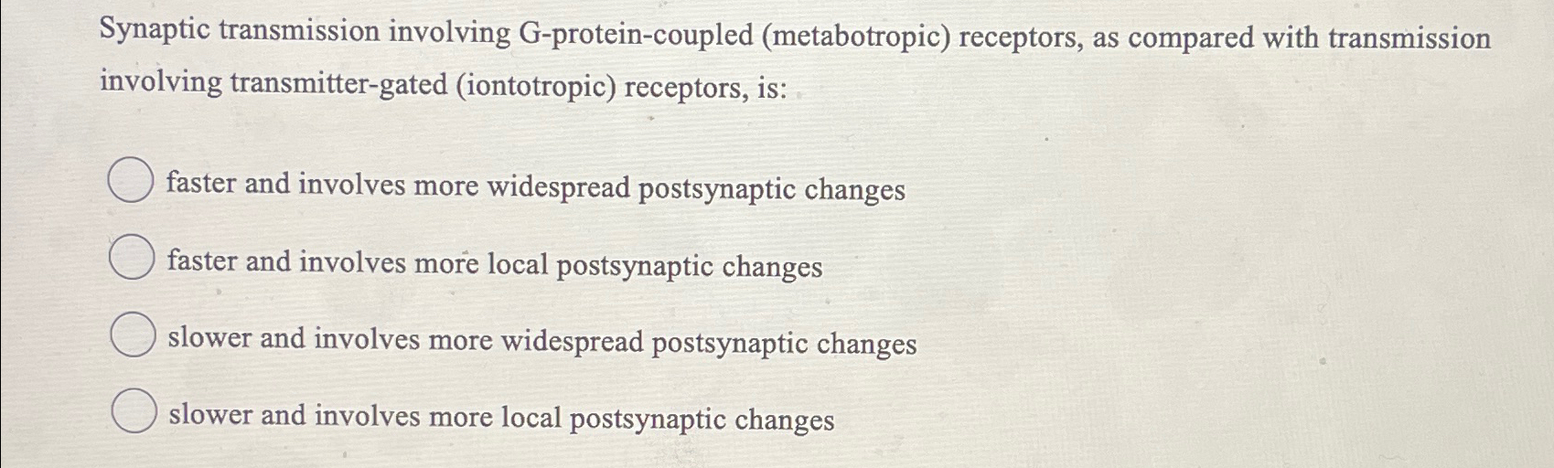 Solved Synaptic transmission involving G-protein-coupled | Chegg.com