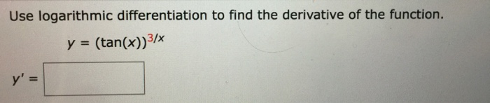 Solved Use logarithmic differentiation to find the | Chegg.com
