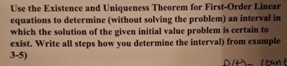 Solved Use the Existence and Uniqueness Theorem for | Chegg.com
