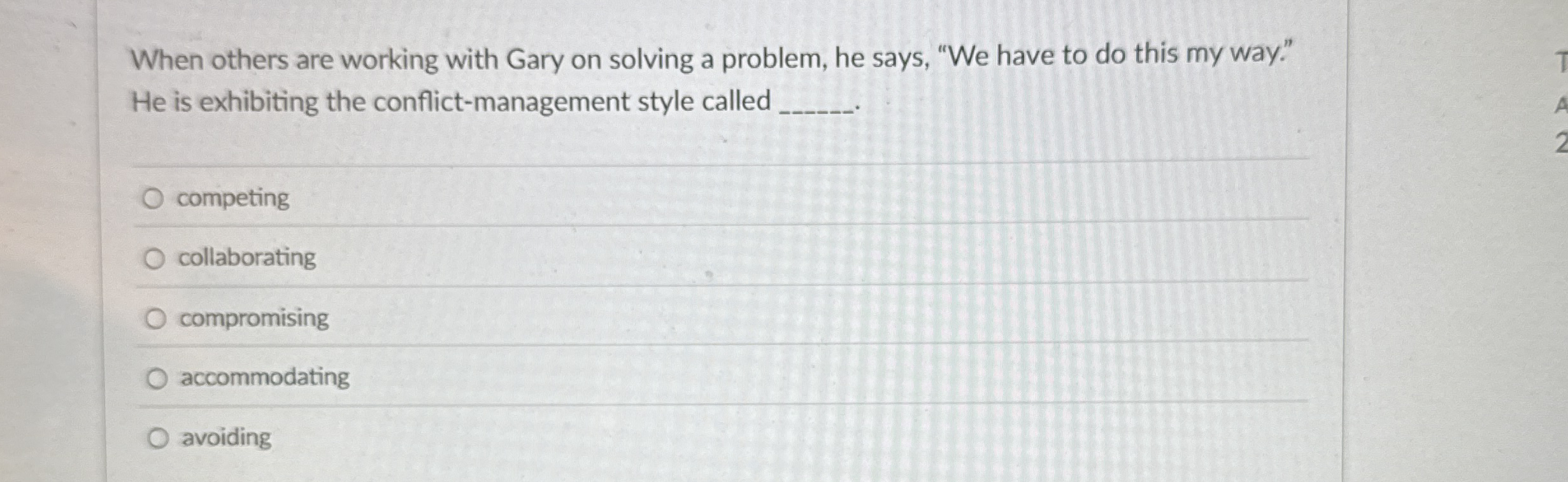 Solved When others are working with Gary on solving a | Chegg.com