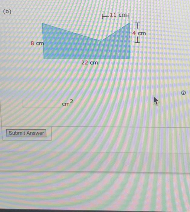 Solved (b) \\[ \\mathrm{cm}^{2} \\] Submit Answer | Chegg.com