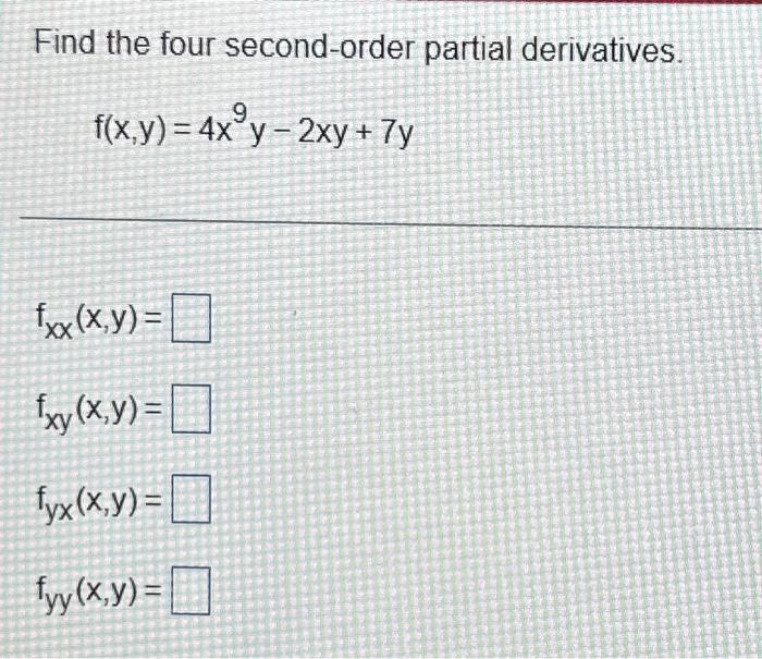 Solved Find the four second-order partial derivatives. | Chegg.com
