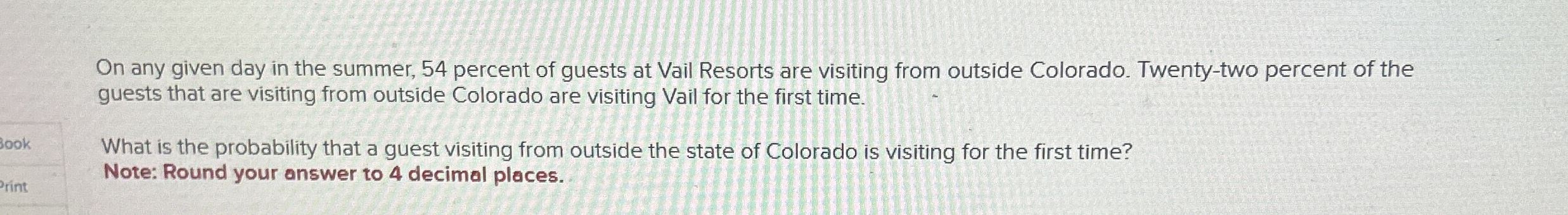 Solved On any given day in the summer, 54 ﻿percent of guests | Chegg.com