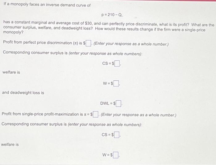 Solved If a monopoly faces an inverse demand curve of | Chegg.com