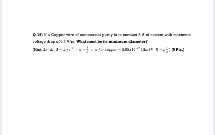 Solved Q-15) ﻿If a Copper wire of commercial purity is to | Chegg.com