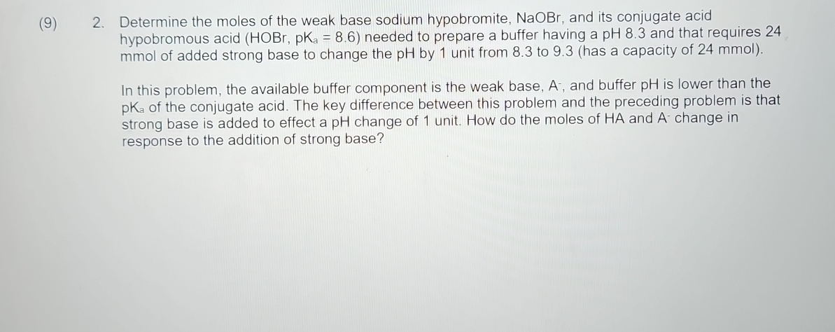 Solved (9) 2. ﻿Determine the moles of the weak base sodium | Chegg.com