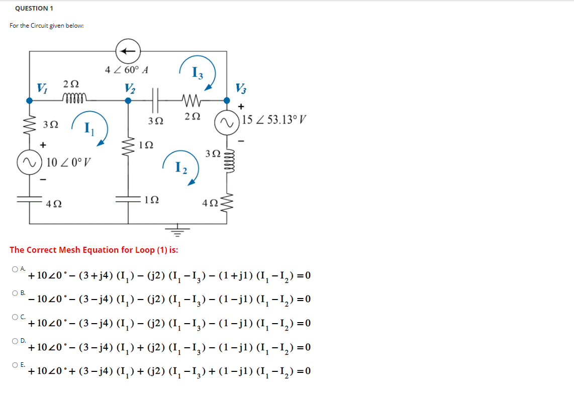 Solved QUESTION 1For the Circuit given below:The Correct | Chegg.com