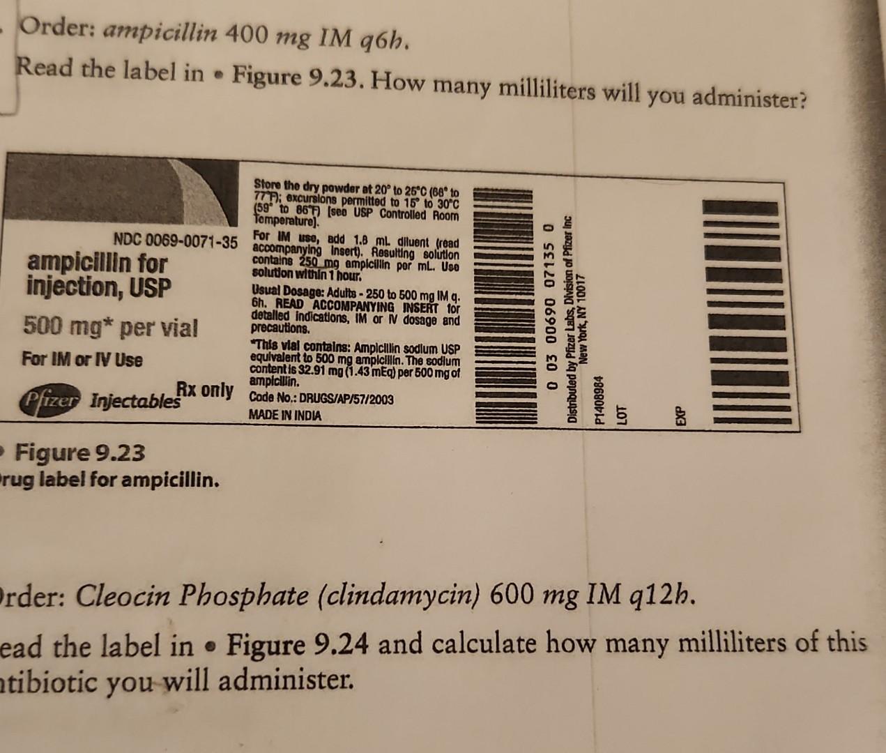 Solved Order: ampicillin 400 mg IM q6h. Read the label in - | Chegg.com