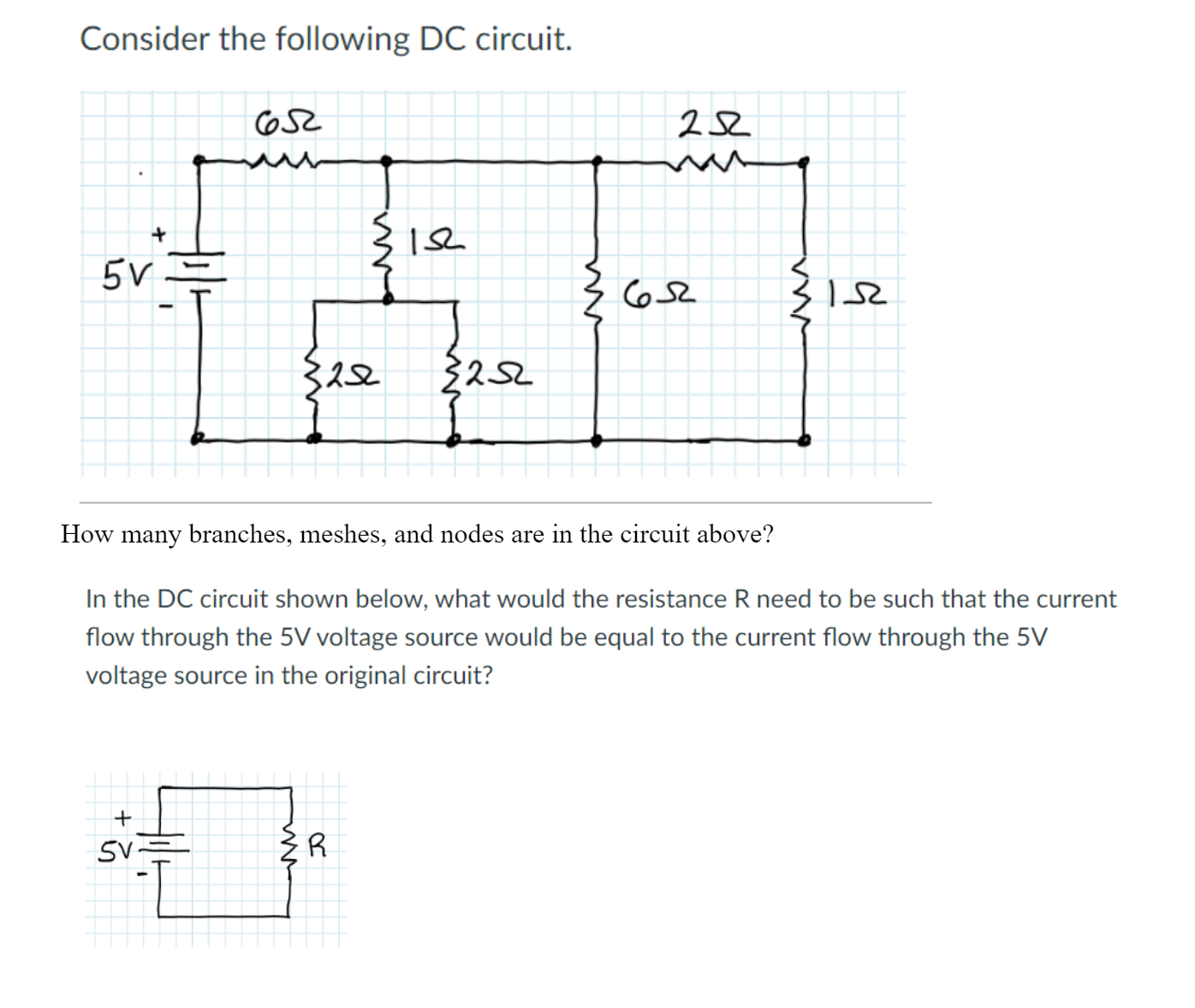 Solved Consider the following DC circuit.How many branches, | Chegg.com