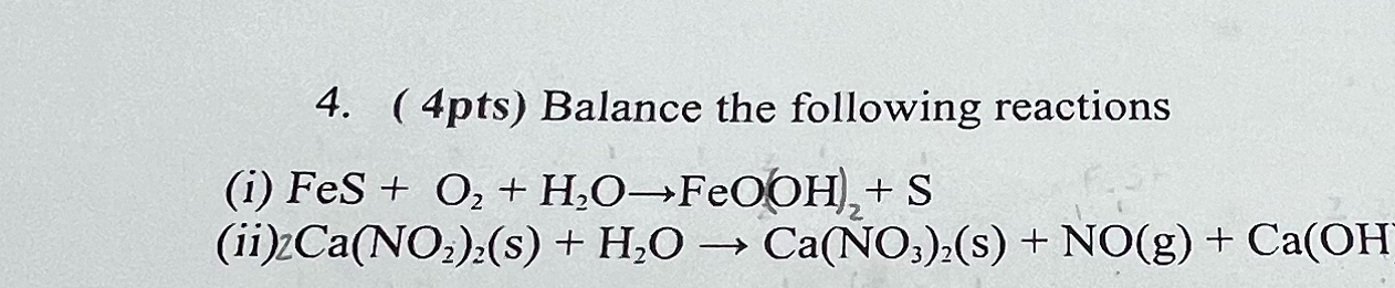 Solved ( 4pts) ﻿Balance the following reactions(i) | Chegg.com