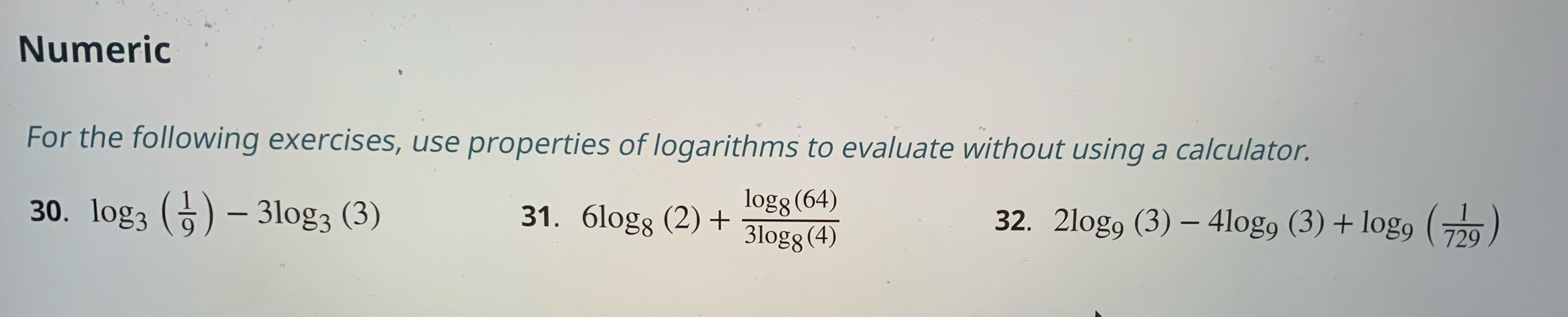 Solved NumericFor the following exercises, use properties of | Chegg.com
