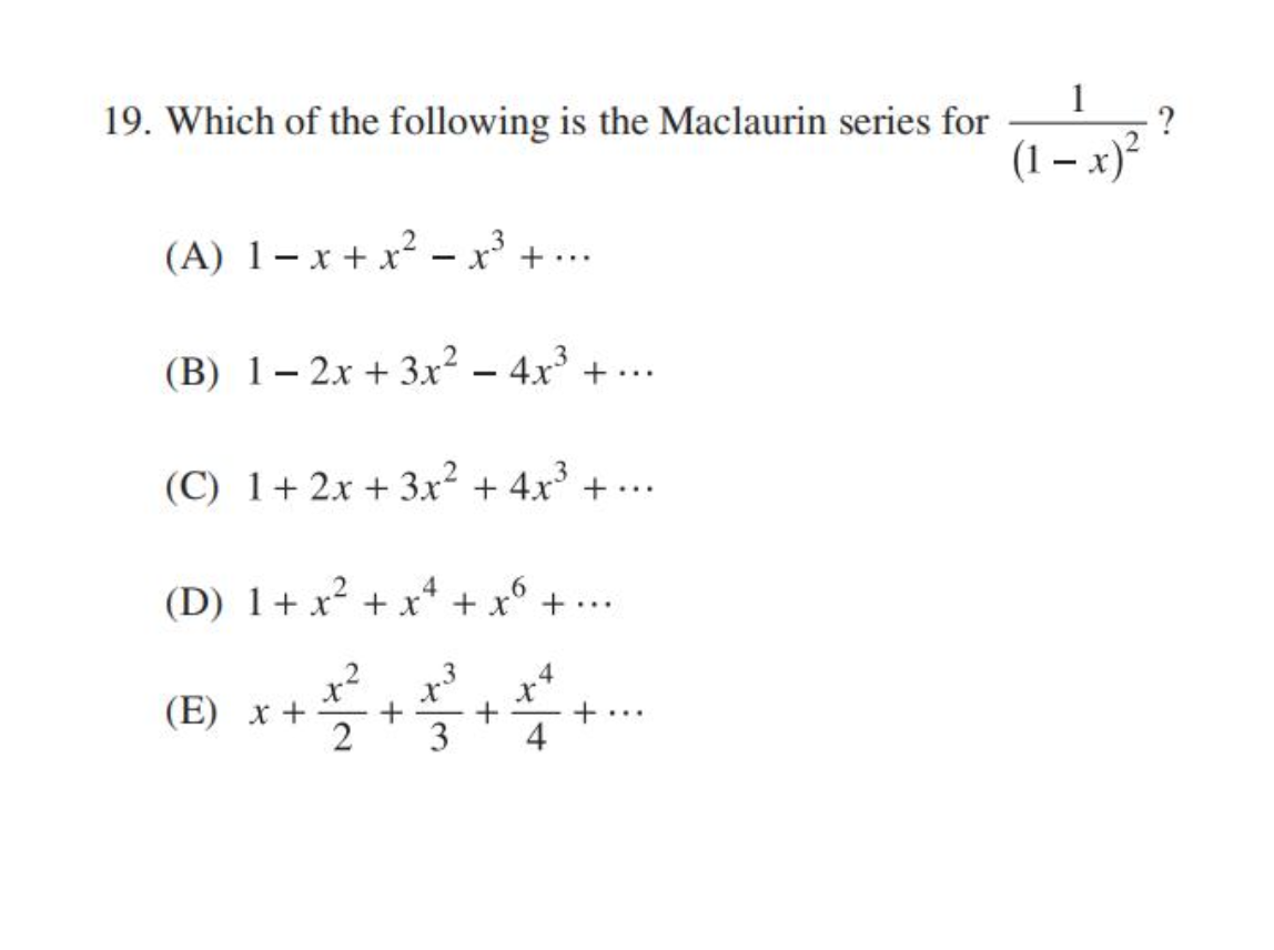 Solved Which of the following is the Maclaurin series for | Chegg.com