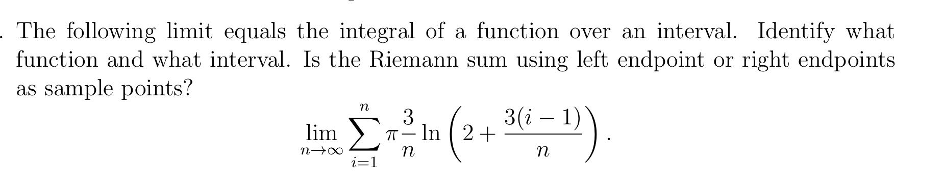 Solved The following limit equals the integral of a function | Chegg.com