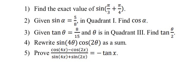 Solved 1) Find the exact value of sin + 5). 2) Given sin a = | Chegg.com
