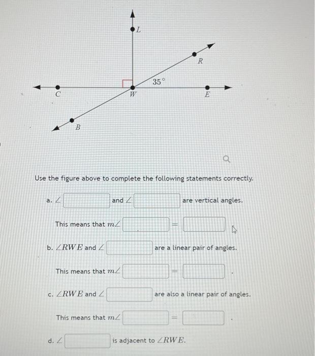 Solved This means that m∠ b. ∠RWE and ∠ are a linear pair of | Chegg.com