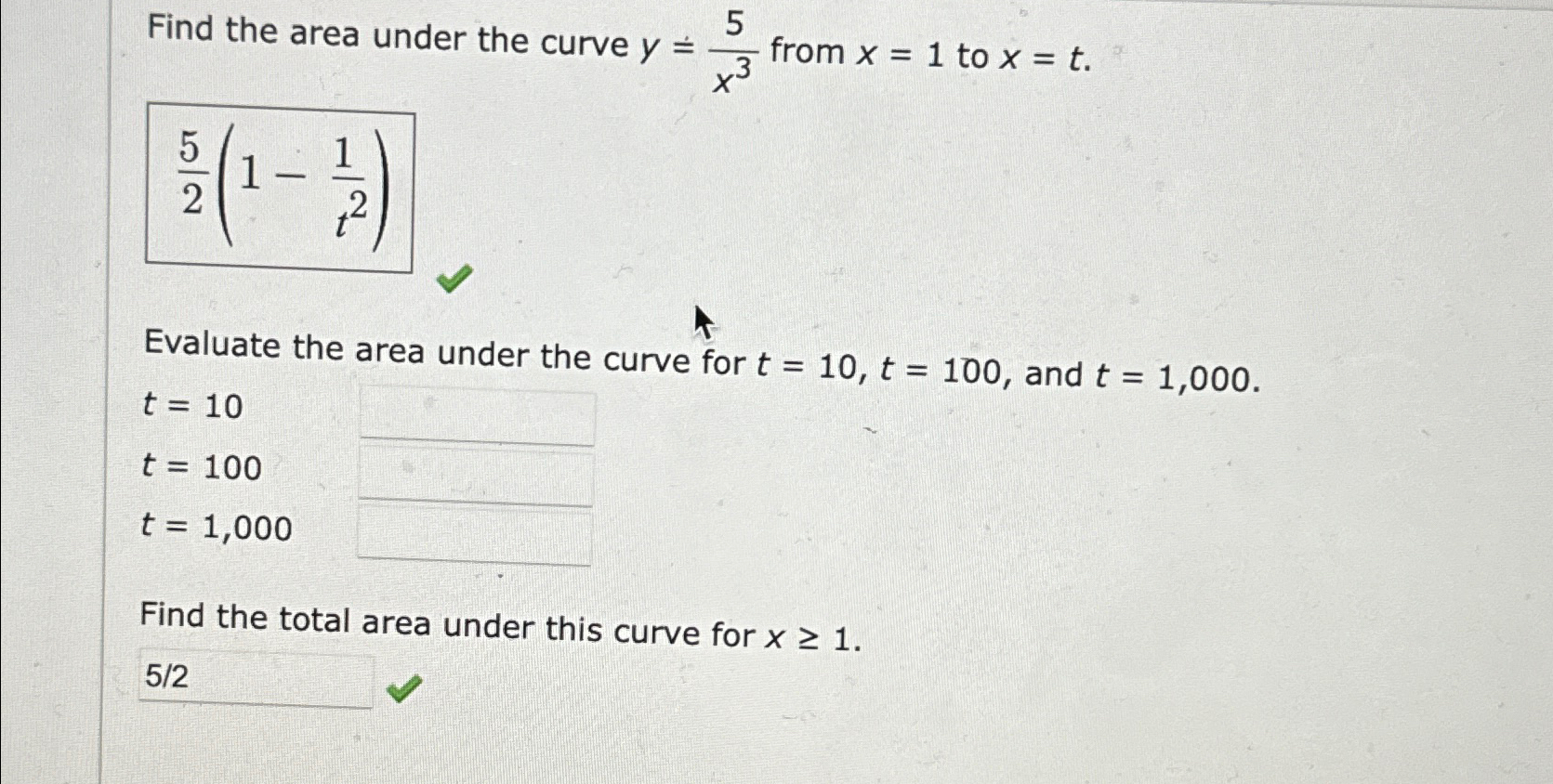 Solved Find the area under the curve y=5x3 ﻿from x=1 ﻿to | Chegg.com