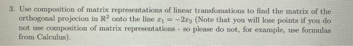 Solved 3. Use composition of matrix representations of | Chegg.com