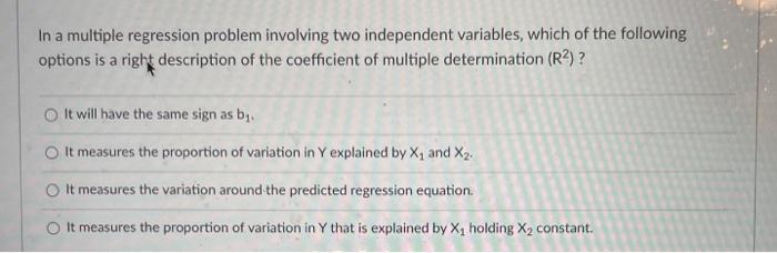 Solved In a multiple regression problem involving two | Chegg.com