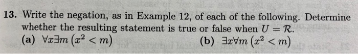 Solved 13. Write the negation, as in Example 12, of each of | Chegg.com