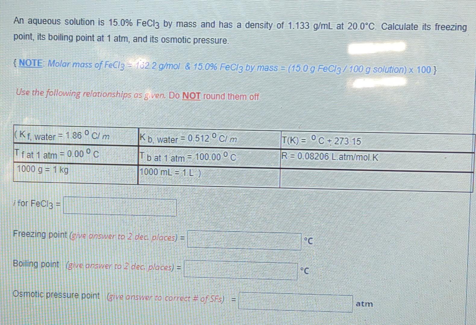 Solved An aqueous solution is 15.0% FeCl3 by mass and has a | Chegg.com
