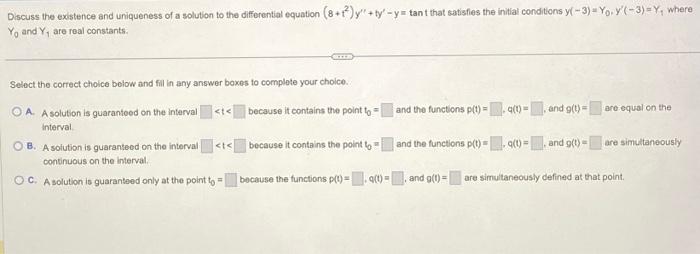 Solved Discuss the existence and uniqueness of a solution to | Chegg.com