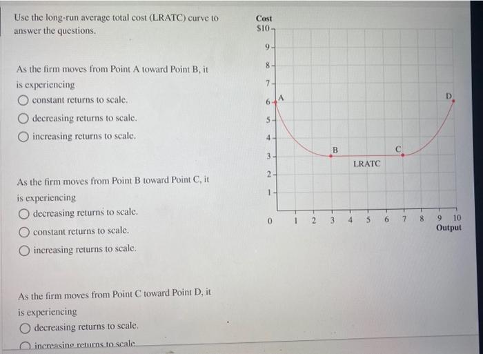 Solved Use the long run average total cost (LRATC) curve to | Chegg.com