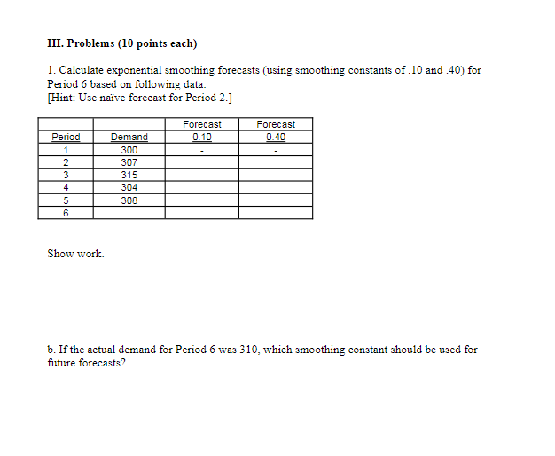 Solved III. Problems (10 ﻿points each)Calculate exponential | Chegg.com