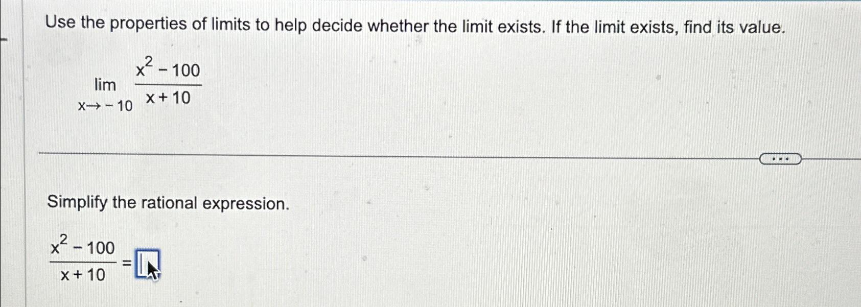 Solved Use the properties of limits to help decide whether | Chegg.com