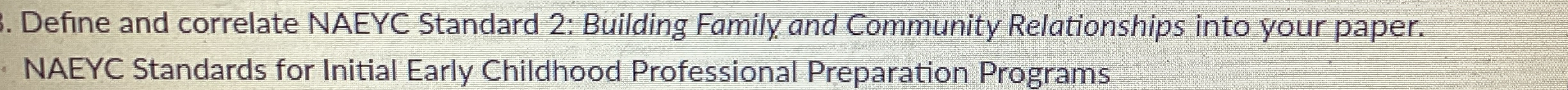 Solved Define and correlate NAEYC Standard 2: Building | Chegg.com