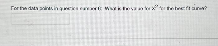 Solved For the data points in question number 6: What is the | Chegg.com