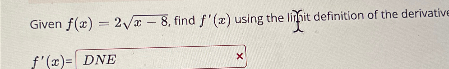 Solved Given f(x)=2x-82, ﻿find f'(x) ﻿using the lirfit | Chegg.com