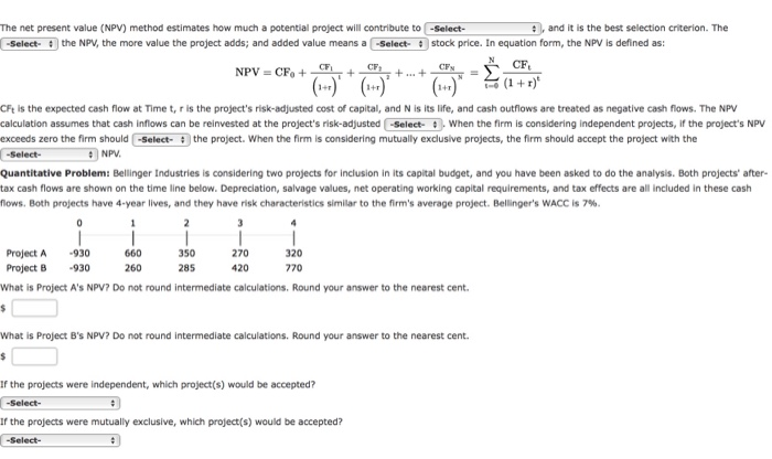 Solved -E (1+r)" The net present value (NPV) method | Chegg.com