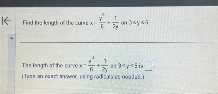 Solved K Find the length of the curve x = 3 y The length of | Chegg.com