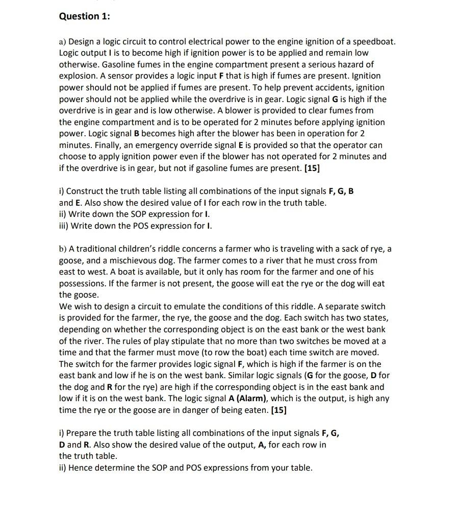 Solved Question 1: a) Design a logic circuit to control | Chegg.com