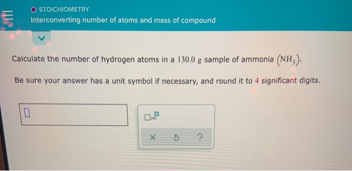 Solved O STOICHIOMETRY Interconverting number of atoms and | Chegg.com