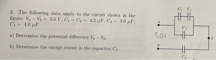Solved 2. The following data apply to the circuit shown in | Chegg.com