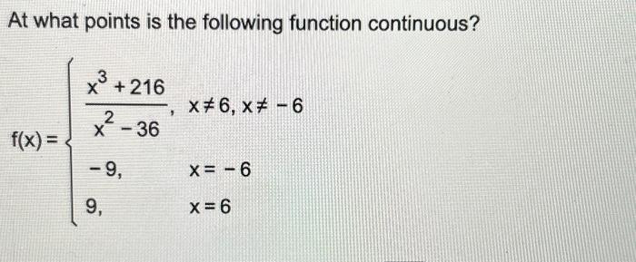 Solved At what points is the following function continuous? | Chegg.com