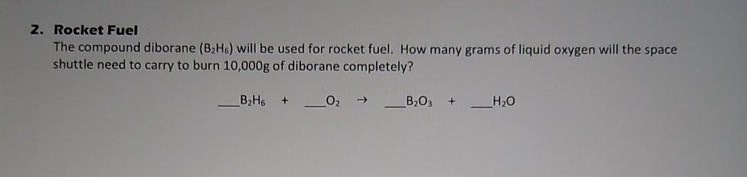 Solved 2. Rocket Fuel The compound diborane (B2H6) will be | Chegg.com