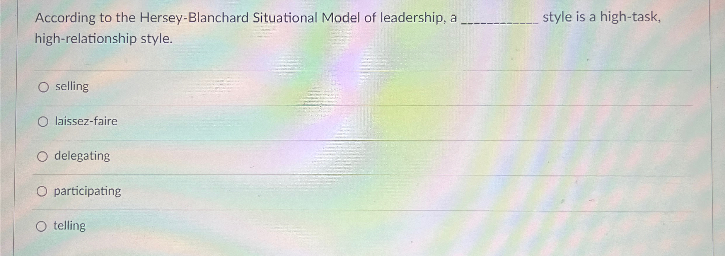 Solved According to the Hersey-Blanchard Situational Model | Chegg.com