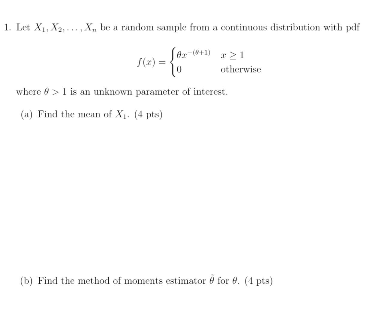Solved 1. Let X1,X2,…,Xn be a random sample from a | Chegg.com