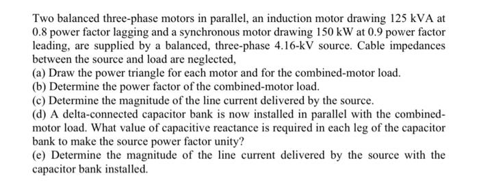 Solved Two balanced three-phase motors in parallel, an | Chegg.com