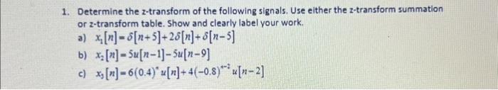 Solved 1. Determine the z-transform of the following | Chegg.com