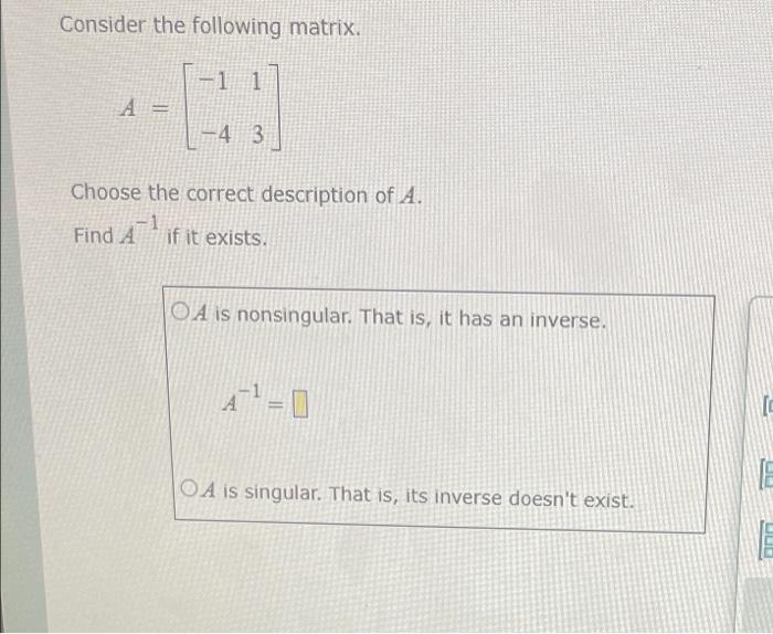 Solved Consider the following matrix. A=[−1−413] Choose the | Chegg.com