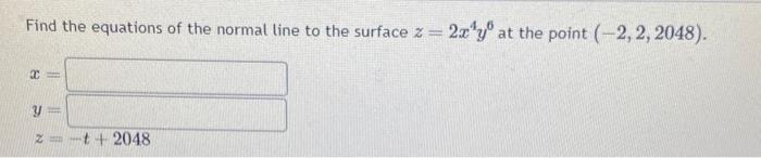Solved Find the equations of the normal line to the surface | Chegg.com